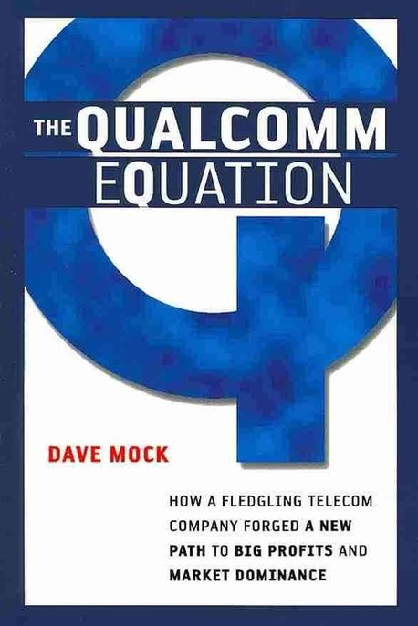 The Qualcomm Equation | Dave Mock - 교보문고