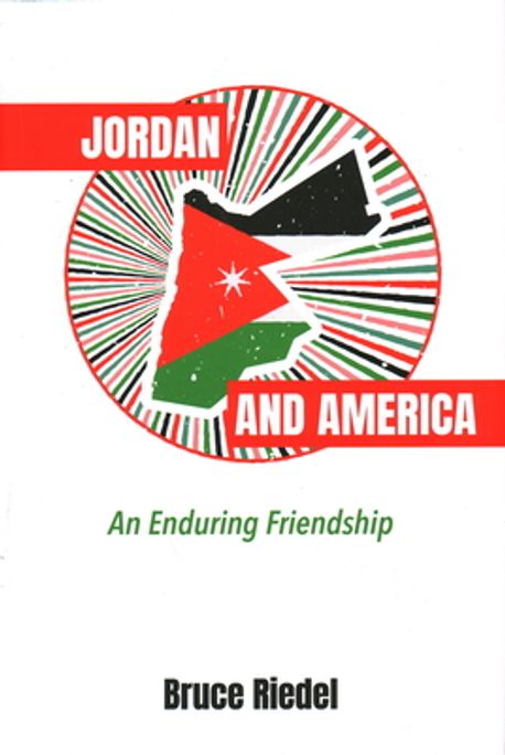 Jordan and America | Bruce Riedel - 교보문고