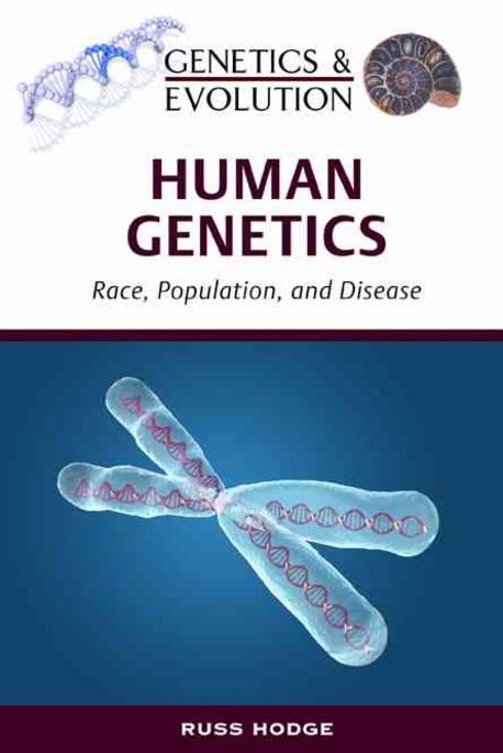 Human Genetics | Hodge, Russ/ Rosenthal, Nadia, Ph.D. (FRW) - 교보문고