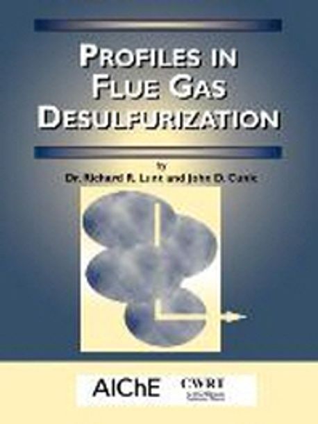 Profiles in Flue Gas Desulfurization | Lunt, Richard R./ Little, Arthur ...