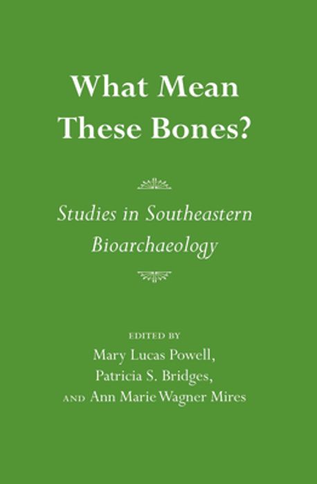 What Mean These Bones? | Powell, Mary Lucas - 교보문고