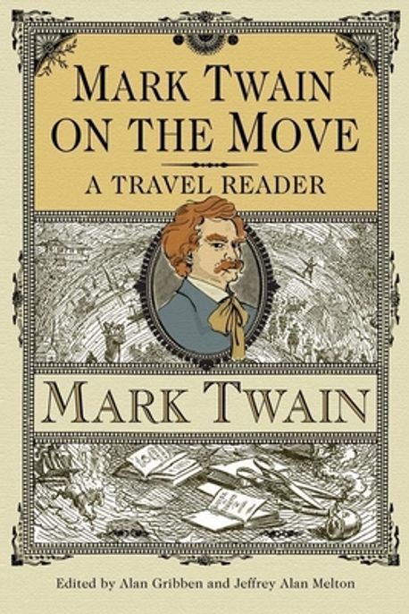 Mark Twain on the Move | Gribben, Alan - 교보문고