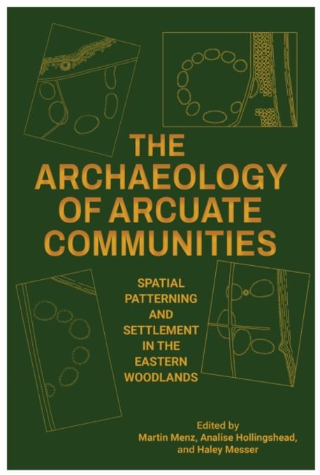 The Archaeology of Arcuate Communities | Menz, Martin - 교보문고