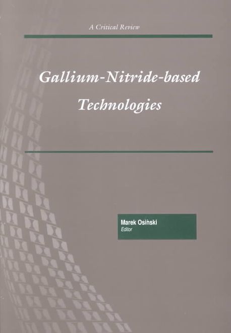 Gallium-Nitride-Based Technologies | Osinski, Marek - 교보문고