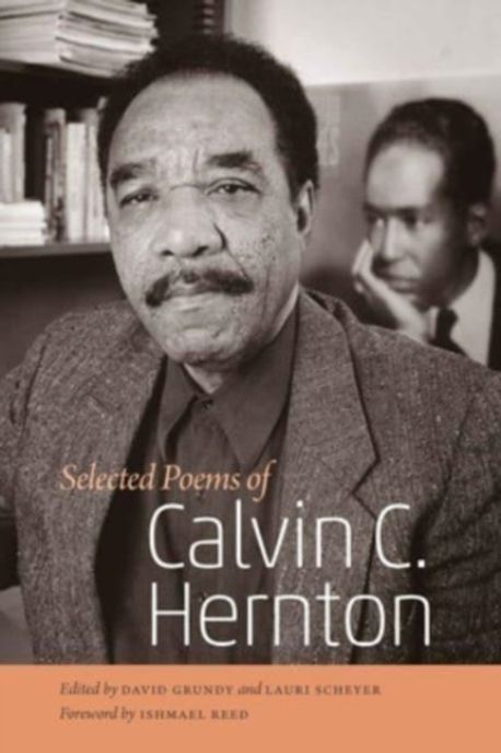 Selected Poems of Calvin C. Hernton | Hernton, Calvin C. - 교보문고