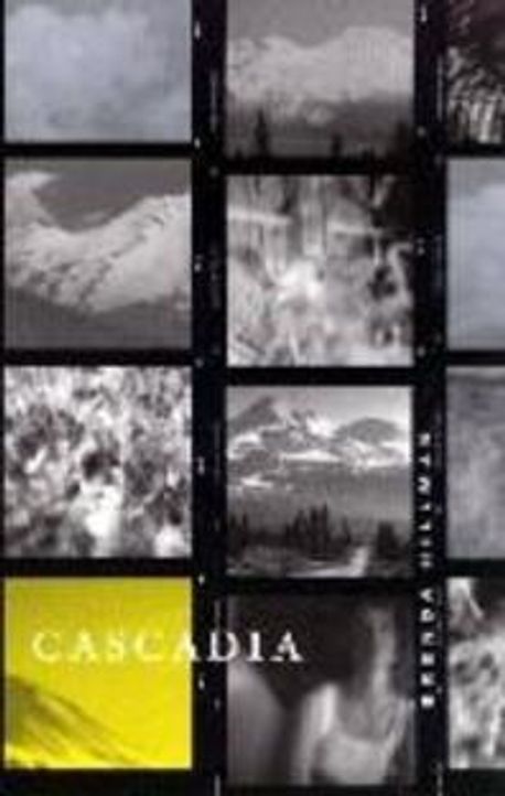 Cascadia | Hillman, Brenda - 교보문고