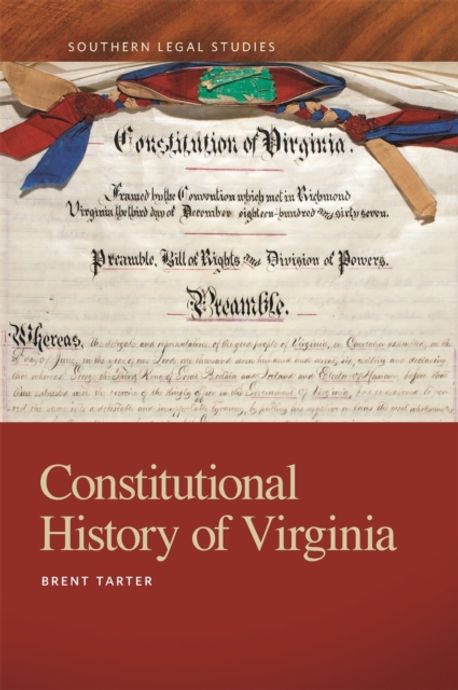 Constitutional History of Virginia | Tarter, Brent - 교보문고
