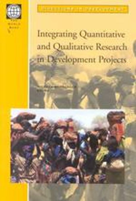Integrating Quantitative and Qualitative Research in Development Projects | Bamberger, Michael ...
