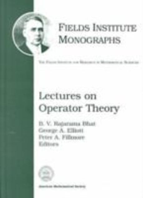 Lectures on Operator Theory | Bhat, B. V. Rajarama (EDT)/ Elliott, George A. (ED - 교보문고