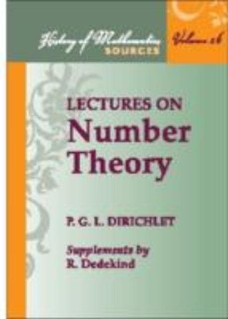 Lectures on Number Theory - P. G. L. Dirichlet (with supplements by R ...