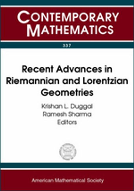 Recent Advances in Riemannian and Lorentzian Geometries | Duggal ...