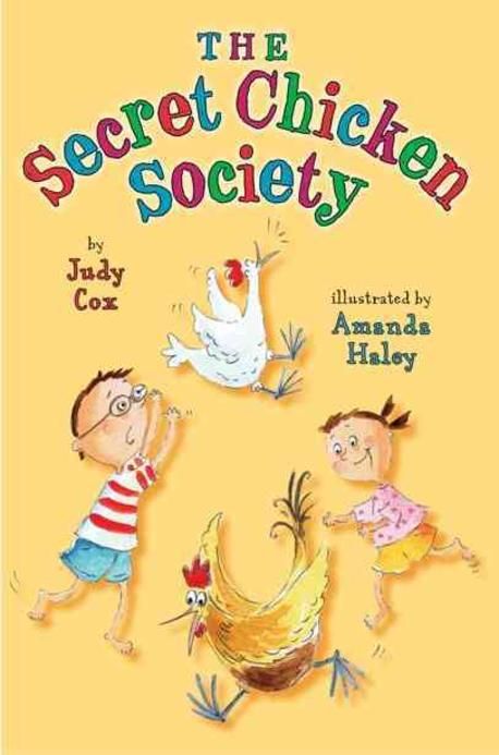 The Secret Chicken Society | Cox, Judy - 교보문고