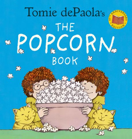 Tomie Depaola's the Popcorn Book | dePaola, Tomie - 교보문고