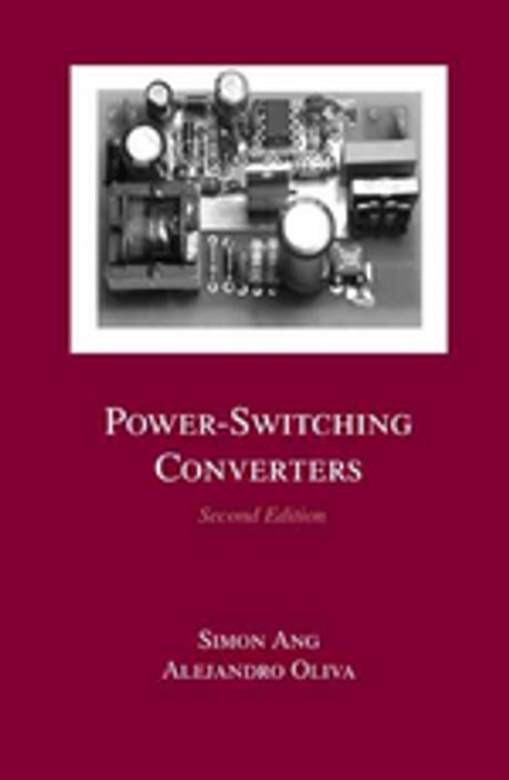 Power-switching Converters, 2/e | Ang, Simon S./ Oliva, Alejandro - 교보문고