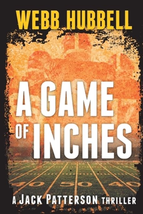 A Game of Inches | Hubbell, Webb - 교보문고