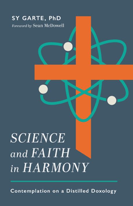 Science and Faith in Harmony | Garte, Sy - 교보문고