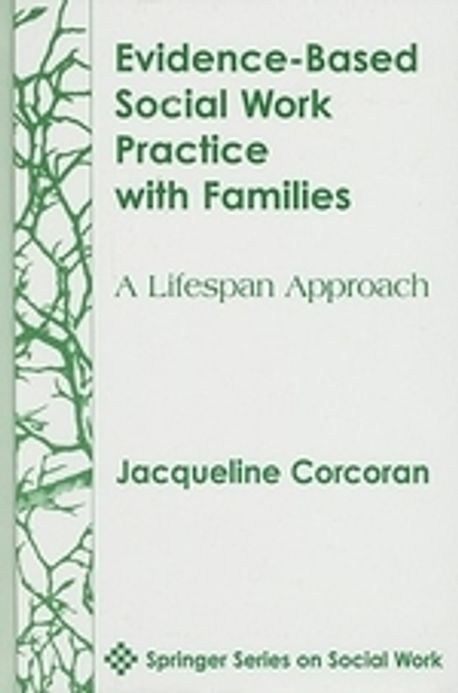 Evidence-Based Social Work Practice With Families : A Lifespan Approach ...