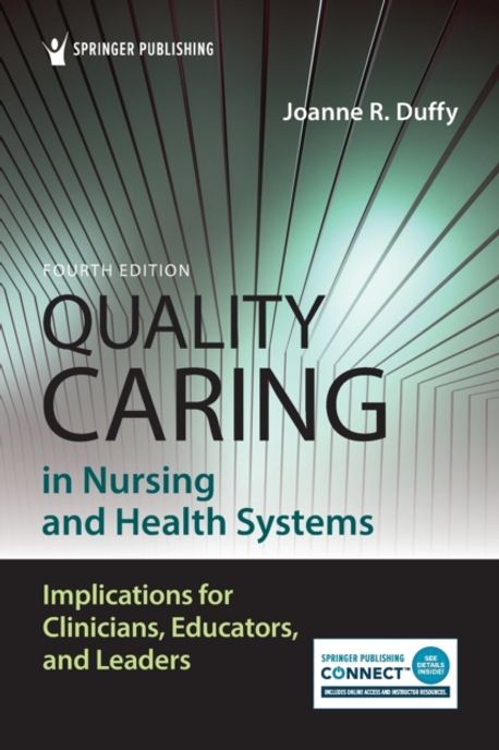 Quality Caring in Nursing and Health Systems | Duffy, Joanne - 교보문고