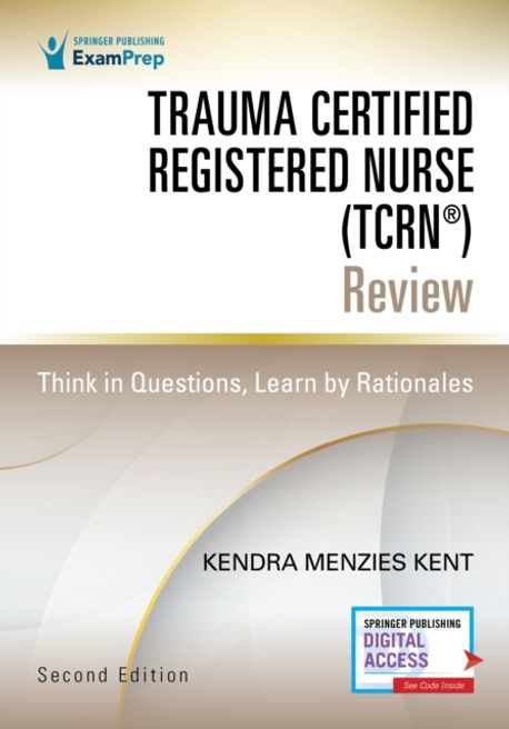 Trauma Certified Registered Nurse (Tcrn(r)) Review | Menzies Kent ...