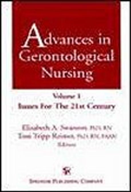 Advances in Gerontological Nursing : Issues for the 21st Century (Vol 1 ...