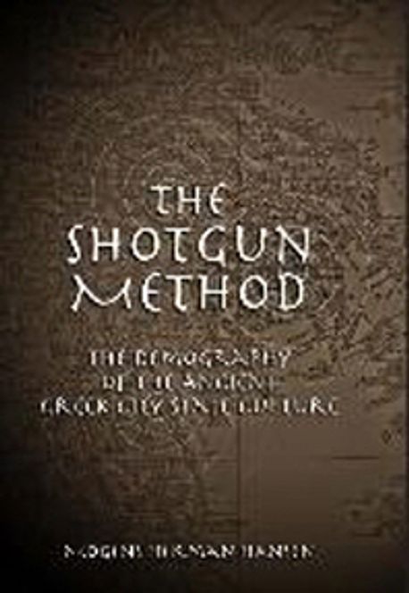 The Shotgun Method | Hansen, Mogens Herman - 교보문고