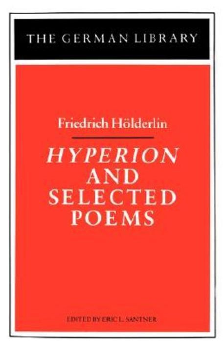 Hyperion and Selected Poems | Holderlin, Friedrich - 교보문고