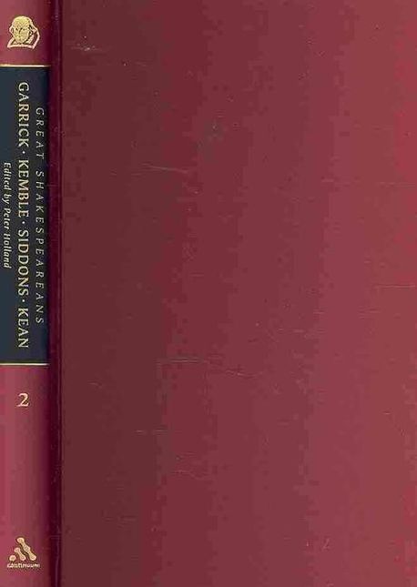 Garrick, Kemble, Siddons, Kean : Great Shakespeareans | Holland, Peter ...