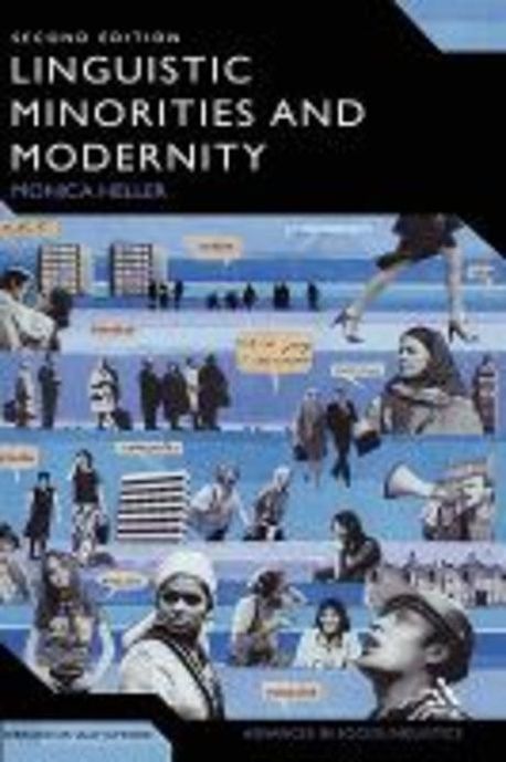 Linguistic Minorities And Modernity | Heller, Monica - 교보문고