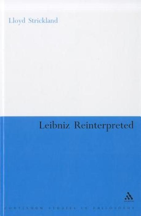 Leibniz Reinterpreted | Strickland, Lloyd - 교보문고