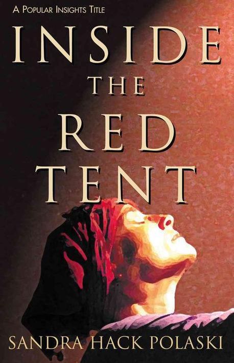 Inside the Red Tent | Polaski, Sandra Hack - 교보문고