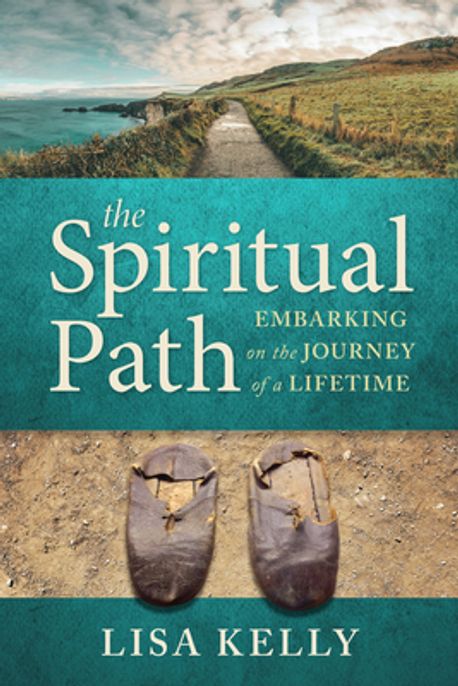 The Spiritual Path | Kelly, Lisa - 교보문고