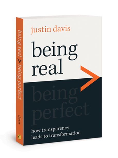 Being Real > Being Perfect | Justin Davis - 교보문고