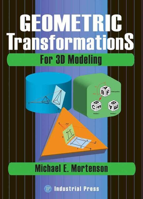 Geometric Transformations for 3D Modeling | Mortenson, Michael E. - 교보문고