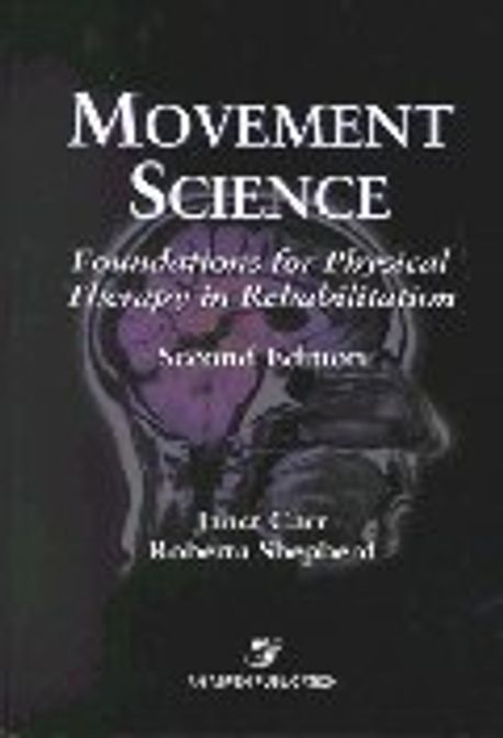 Movement Science, 2/e : Foundations for Physical Therapy in ...