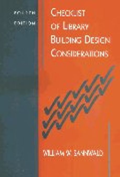 Checklist of Library Building Design Considerations, 4/e | Sannwald ...