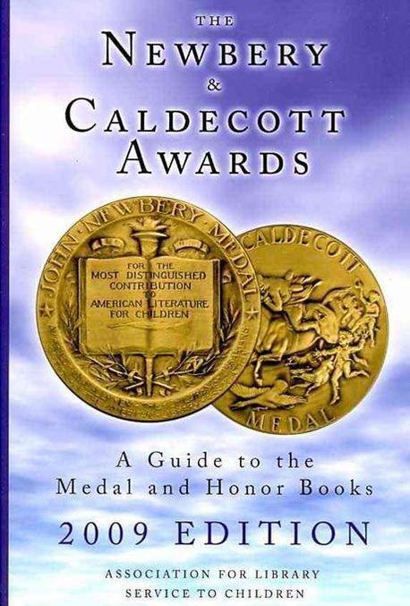 Newbery and Caldecott Awards : A Guide to the Medal Honor Books ...