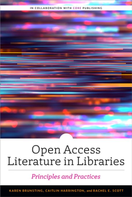Open Access Literature in Libraries | Brunsting, Karen - 교보문고