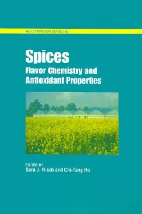 Spices:Flavor Chemistry and Antioxidant Properties | Risch,S - 교보문고