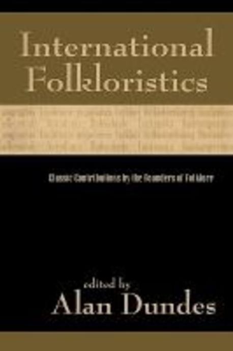 International Folkloristics : Classic Contributions by the Founders of ...