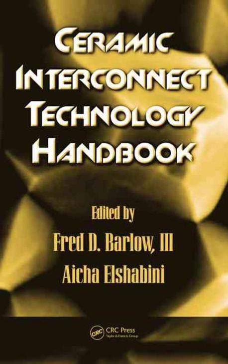 Ceramic Interconnect Technology Handbook | D, Barlow Fred - 교보문고