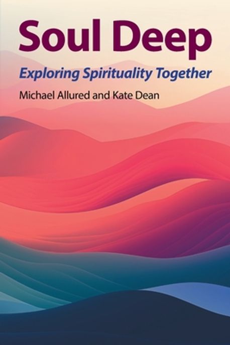 Soul Deep | Allured, Michael - 교보문고