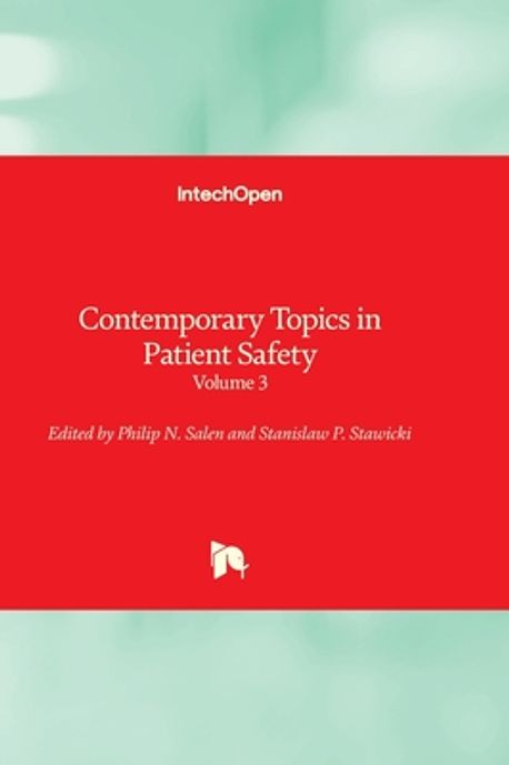Contemporary Topics in Patient Safety - Volume 3 | Salen, Philip - 교보문고