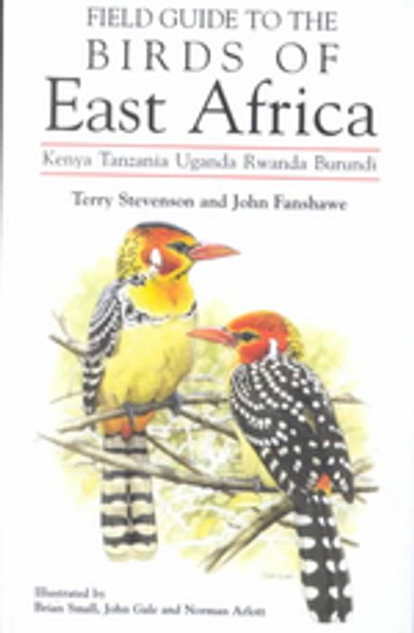 Field Guide to the Birds of East Africa | Stevenson, Terry/ Fanshawe ...