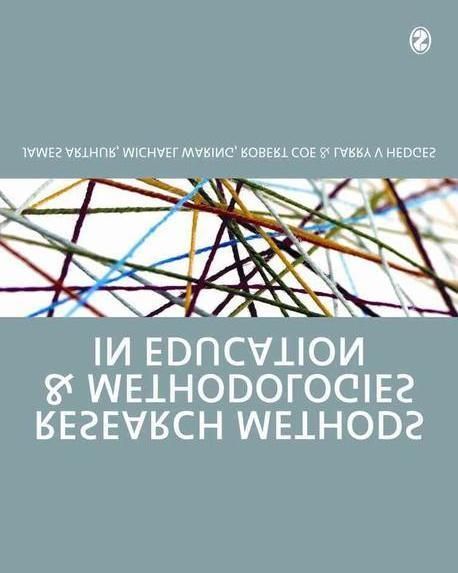 Research Methods and Methodologies in Education | James Arthur,Michael ...