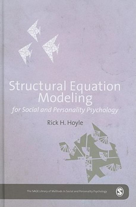Structural Equation Modeling for Social and Personality Psychology ...
