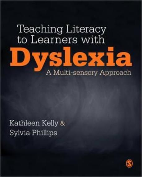 Teaching Literacy to Learners with Dyslexia : Multisensory Approach ...