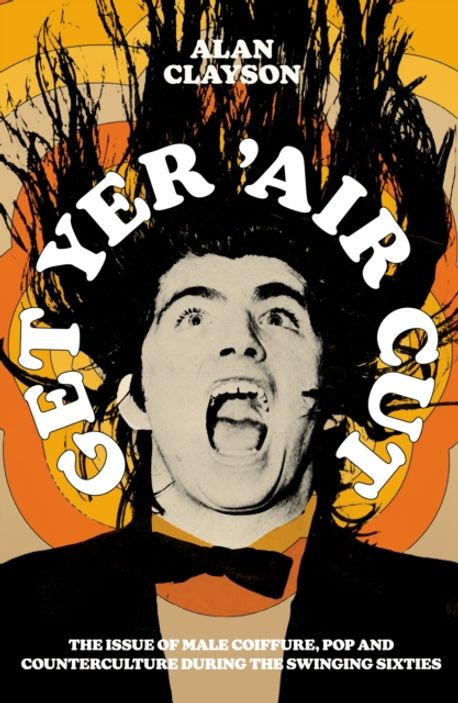 Get Yer 'Air Cut | Clayson, Alan - 교보문고
