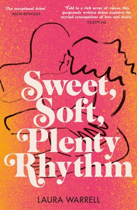 Sweet, Soft, Plenty Rhythm | LAURA WARRELL - 교보문고