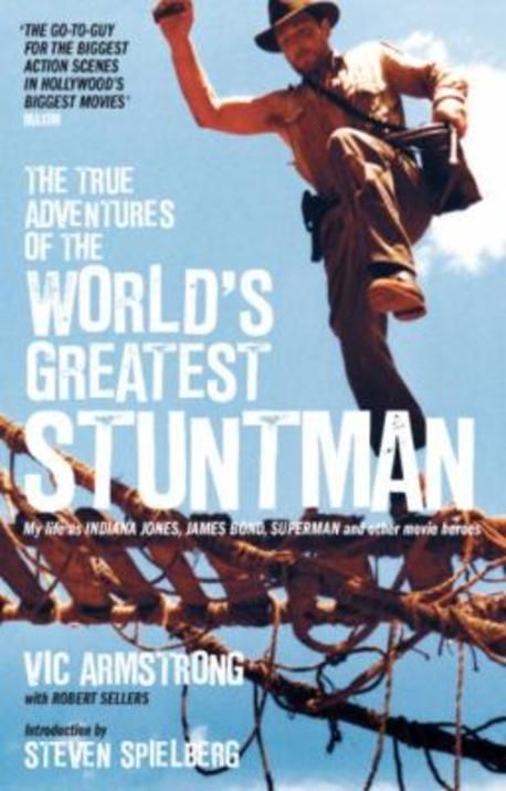 The True Adventures of the World's Greatest Stuntman | Armstrong, Vic ...