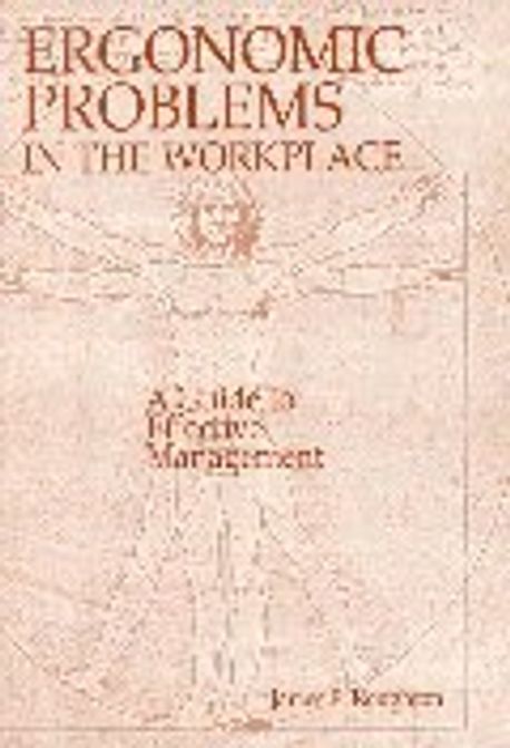 Ergonomic Problems in the Workplace : A Guide to Effective Management ...
